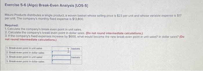 Solved Exercise 5-6 (Algo) Break-Even Analysis (LO5-5) Mauro | Chegg.com