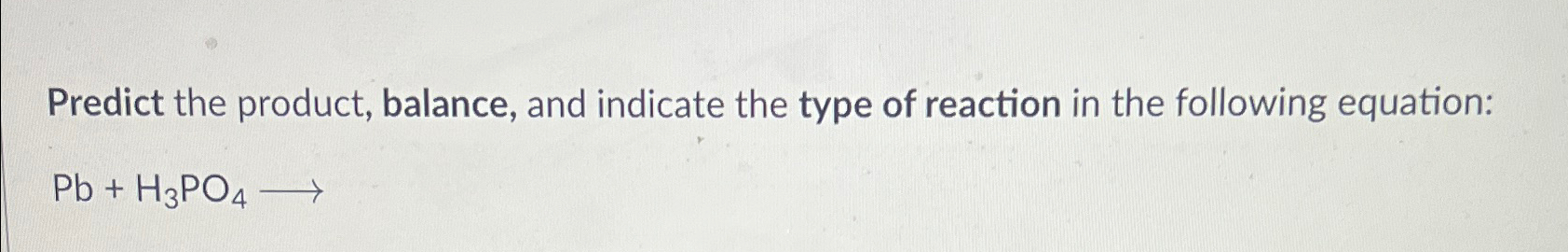Solved Predict the product, balance, and indicate the type | Chegg.com