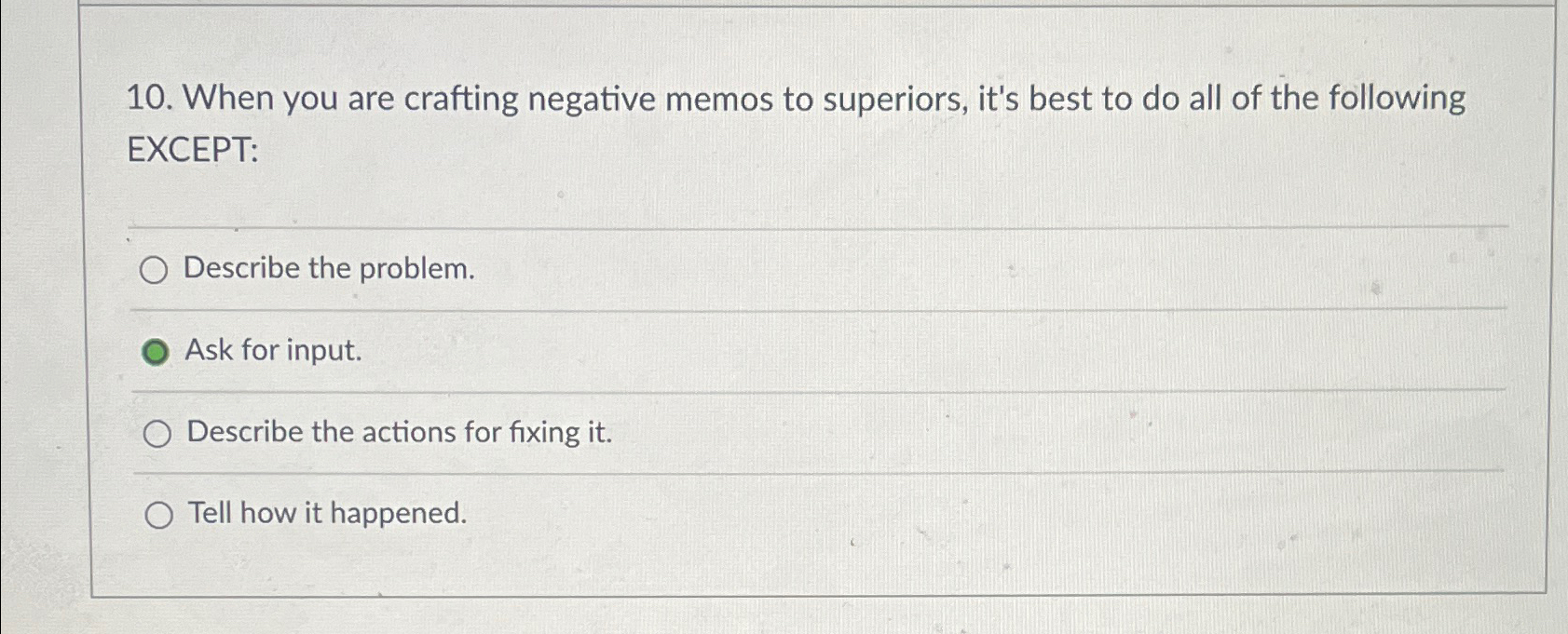 Solved When you are crafting negative memos to superiors, | Chegg.com