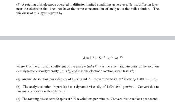 Solved (4) A rotating disk electrode operated in diffusion | Chegg.com