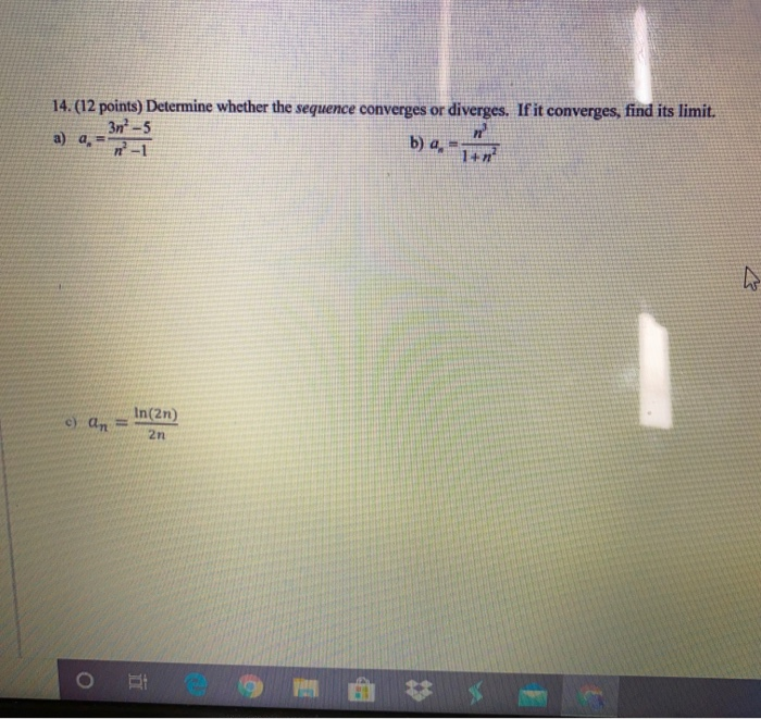 Solved 14.(12 points) Determine whether the sequence | Chegg.com