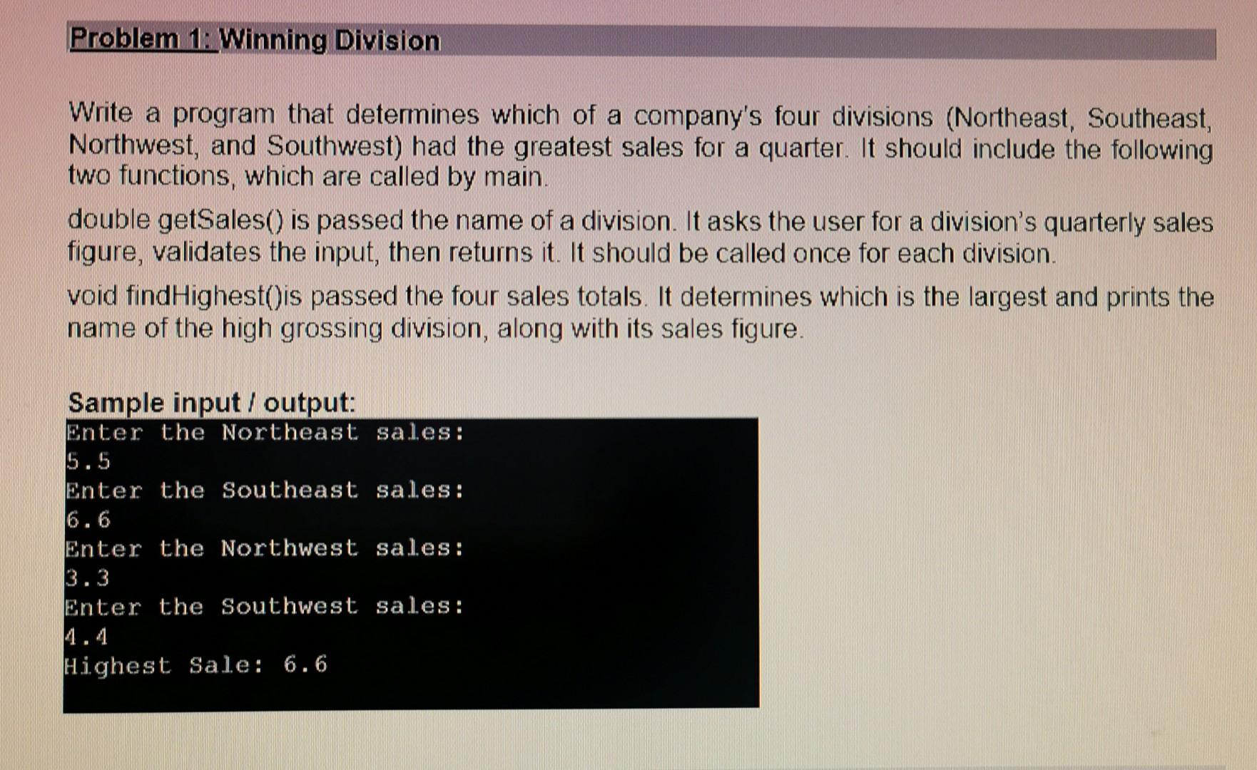 Solved Problem 1: Winning Division Write a program that | Chegg.com