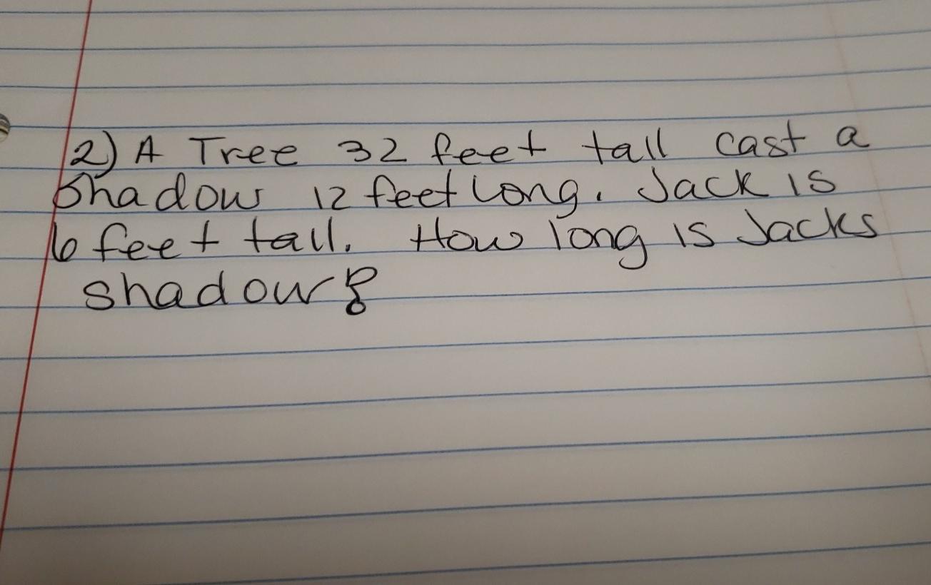 Solved 2) A Tree 32 feet tall cast a Bhadow 12 feet long, | Chegg.com