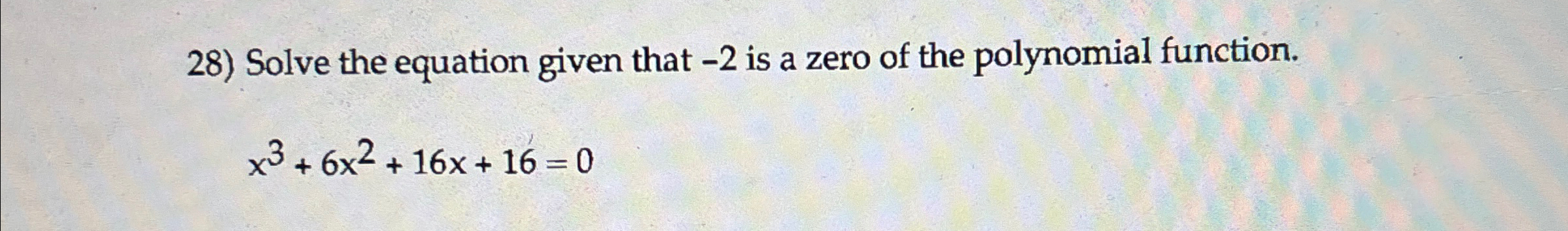 Solved Solve the equation given that -2 ﻿is a zero of the | Chegg.com