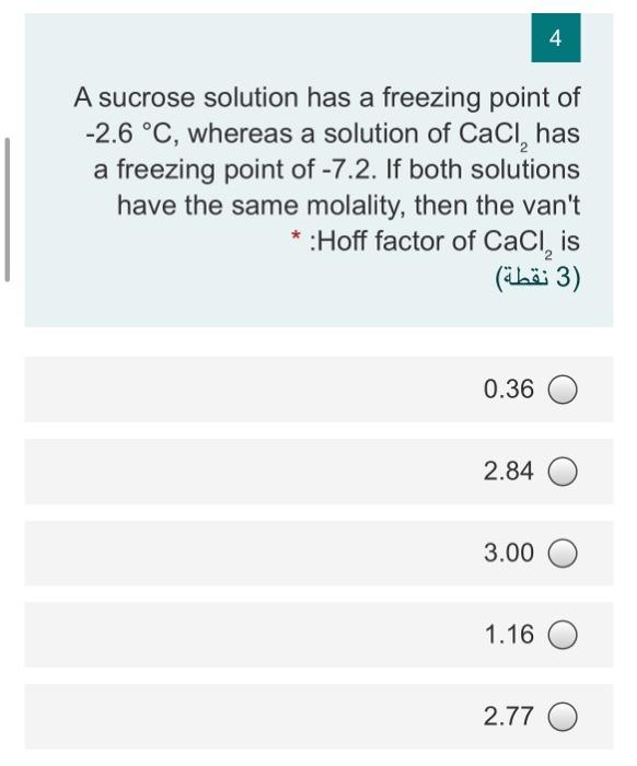 Solved 4 A sucrose solution has a freezing point of -2.6 °C, | Chegg.com