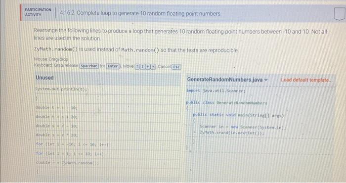 Solved Rearrange the following lines to produce a loop that | Chegg.com Solved Rearrange the following lines to produce a loop that | Chegg.com