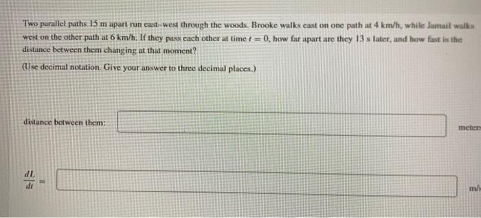 Solved Two parallel paths 15 m apart run east-west through | Chegg.com