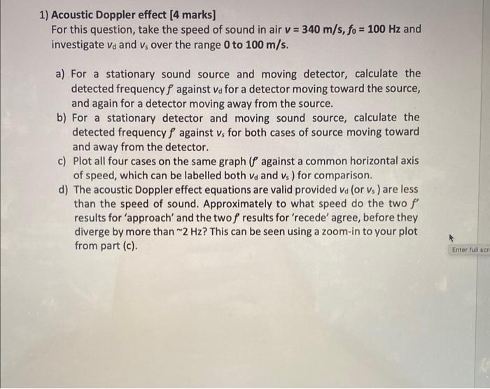 Solved 1) Acoustic Doppler effect [ 4 marks] For this | Chegg.com