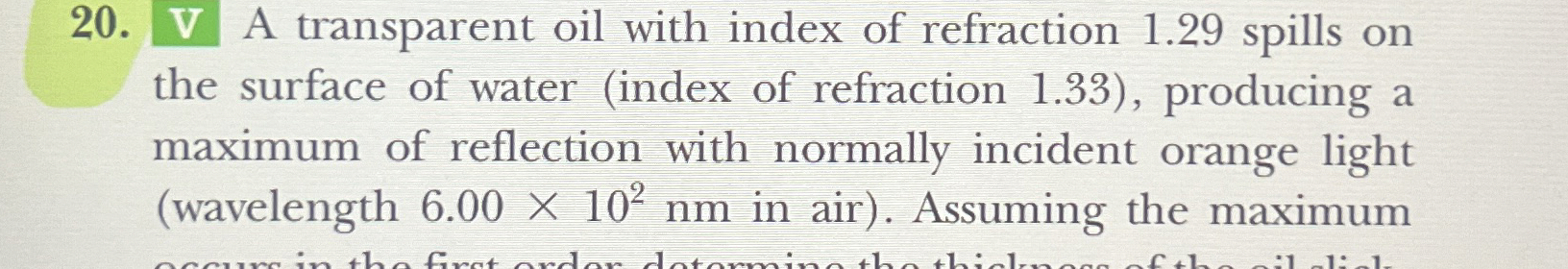 Solved V ﻿A transparent oil with index of refraction 1.29 | Chegg.com