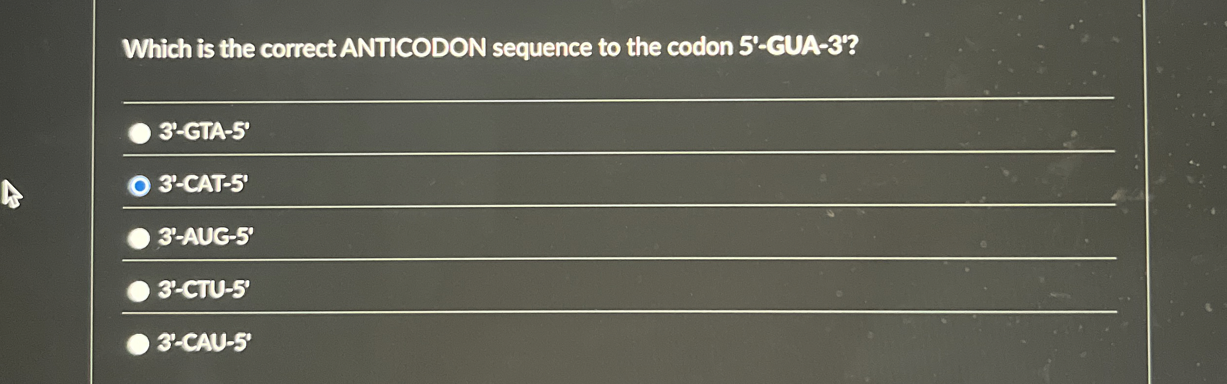 Solved Which is the correct ANTICODON sequence to the codon | Chegg.com