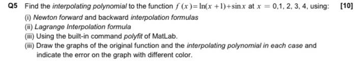 Solved Q5 Find the interpolating polynomial to the function | Chegg.com
