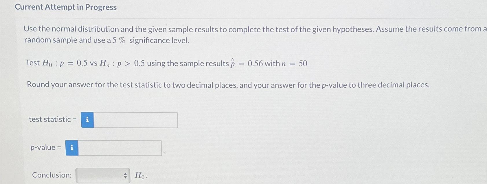 Solved Current Attempt in ProgressUse the normal | Chegg.com