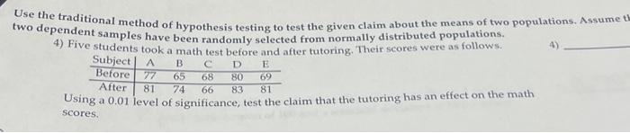 Solved Use the traditional method of hypothesis testing to | Chegg.com