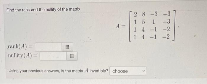 Solved Find the rank and the nullity of the matrix | Chegg.com