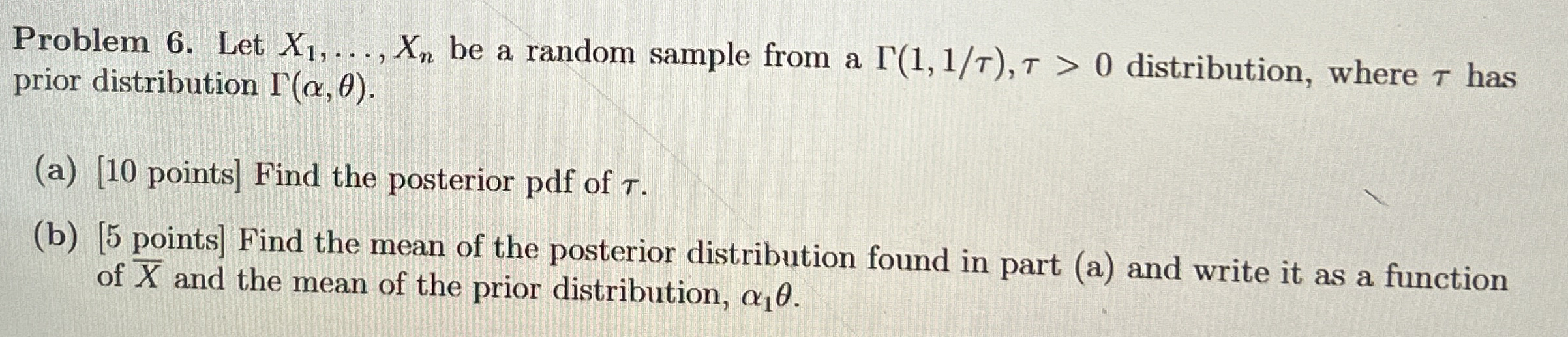 Solved Problem 6. ﻿Let x1,dots,xn ﻿be a random sample from a | Chegg.com