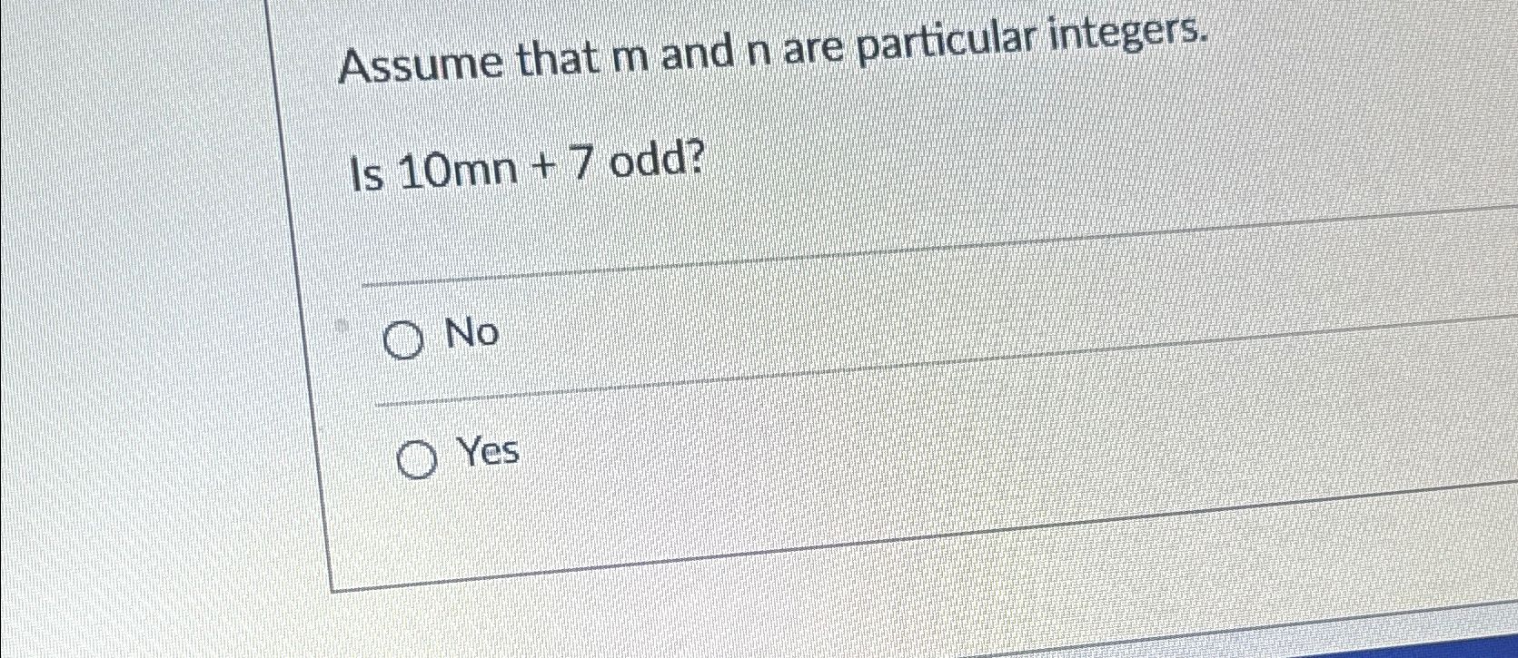 Solved Assume that m ﻿and n ﻿are particular integers.Is | Chegg.com