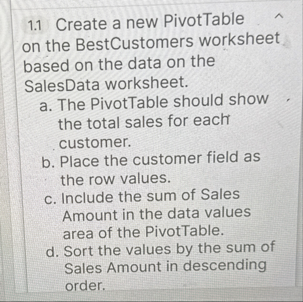 1.1 ﻿Create a new PivotTable on the BestCustomers | Chegg.com