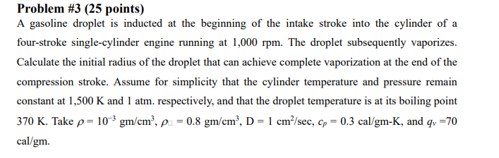 Solved Problem #3 (25 ﻿points)A gasoline droplet is | Chegg.com