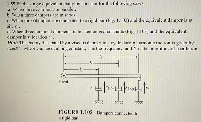 Solved 1.55 Find a single equivalent damping constant for | Chegg.com Solved 1.55 Find a single equivalent damping constant for | Chegg.com