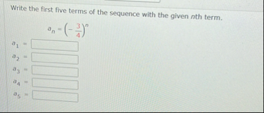 Solved Write the first five terms of the sequence with the | Chegg.com