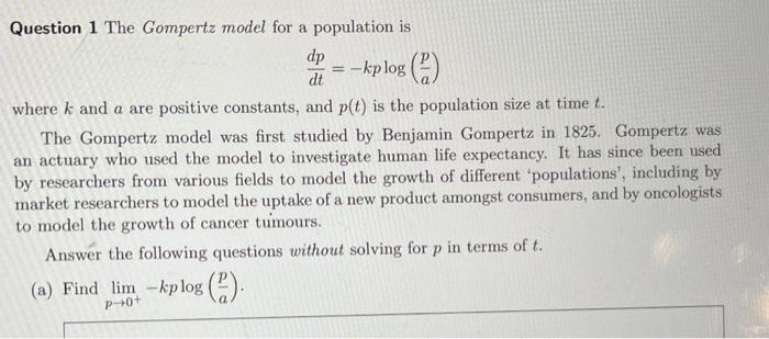 Question 1 The Gompertz model for a population is | Chegg.com