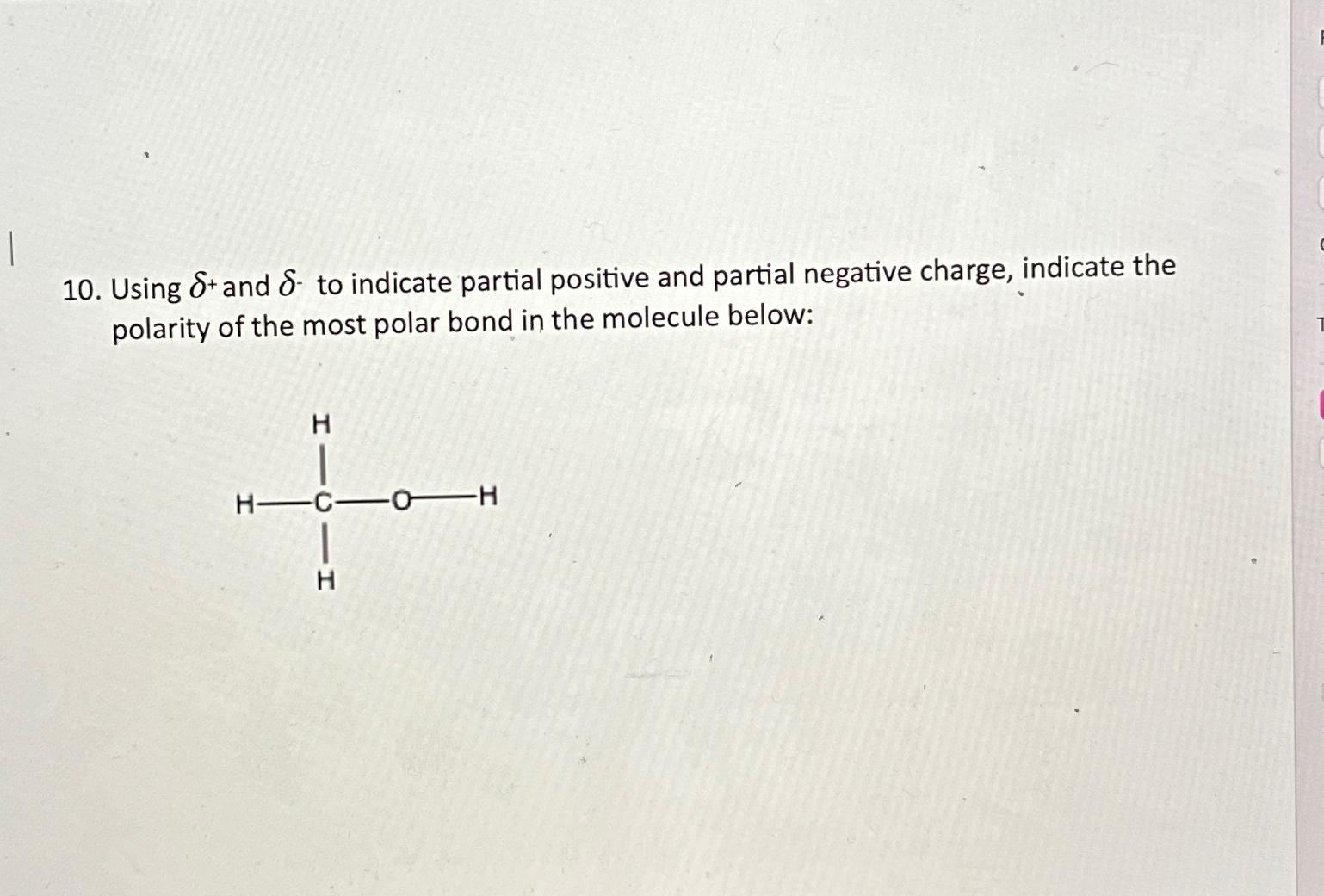 Solved Using δ+and δ - ﻿to indicate partial positive and | Chegg.com