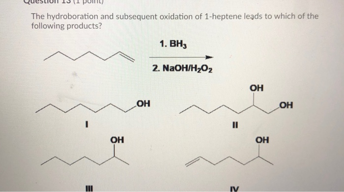 Solved The hydroboration and subsequent oxidation of | Chegg.com