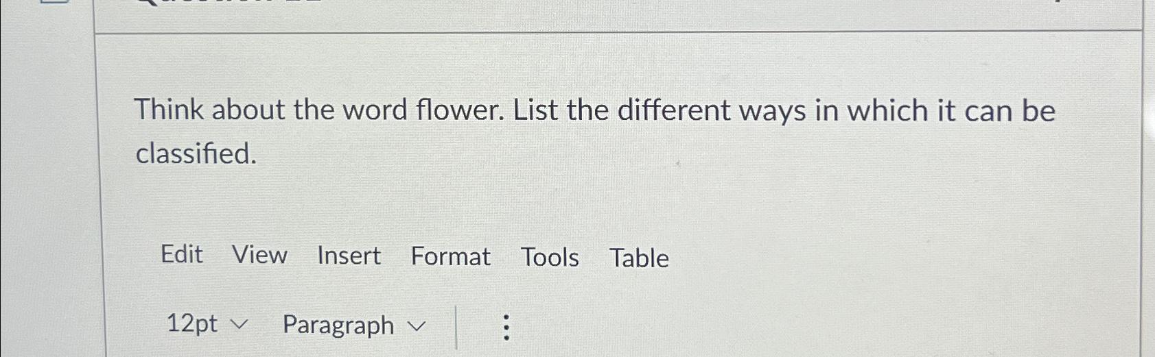 Solved Think about the word flower. List the different ways | Chegg.com