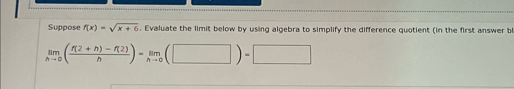 Solved Suppose f(x)=x+62. ﻿Evaluate the limit below by using | Chegg.com