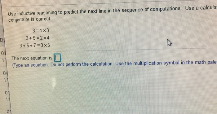 Solved Use inductive reasoning to predict the next line in | Chegg.com