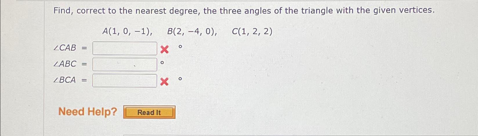 Solved Find, correct to the nearest degree, the three angles | Chegg.com