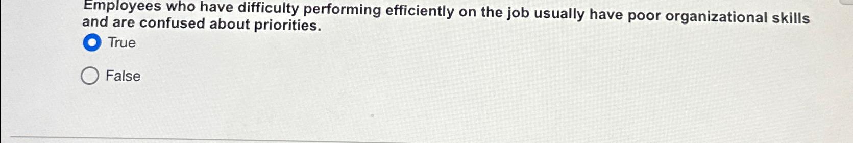 Solved Employees who have difficulty performing efficiently | Chegg.com