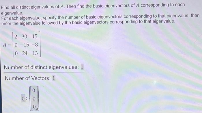 Solved Find all distinct eigenvalues of A. Then find the | Chegg.com