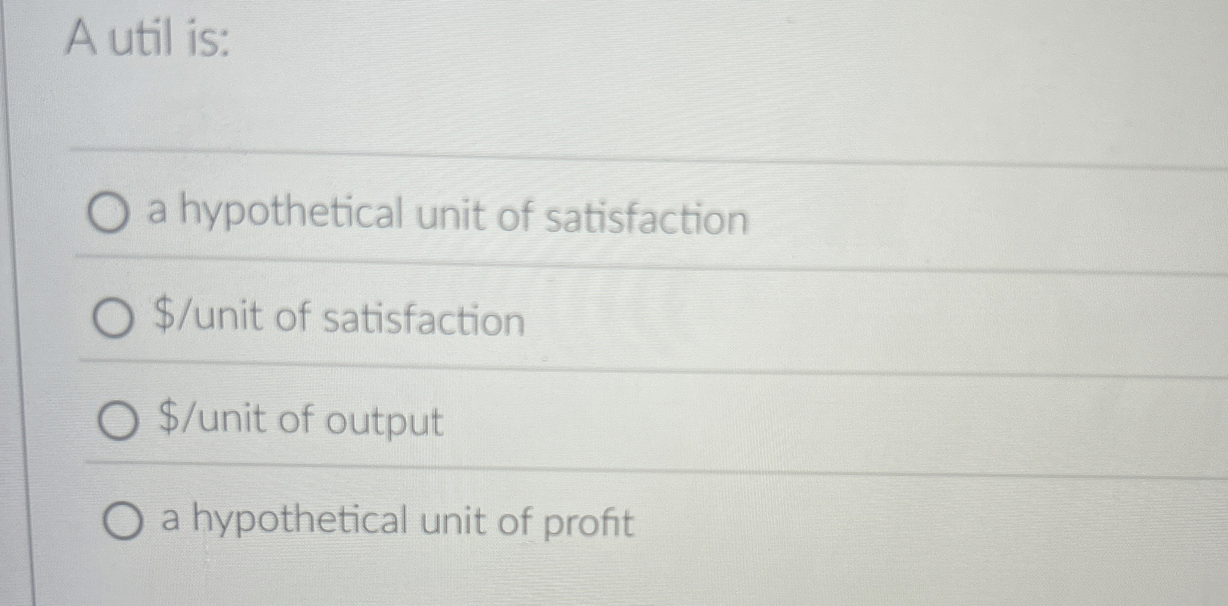 Solved A util is:q,a hypothetical unit of satisfaction$/unit | Chegg.com