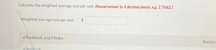 Solved Calculate the weighted-average cost per unit. (Round | Chegg.com