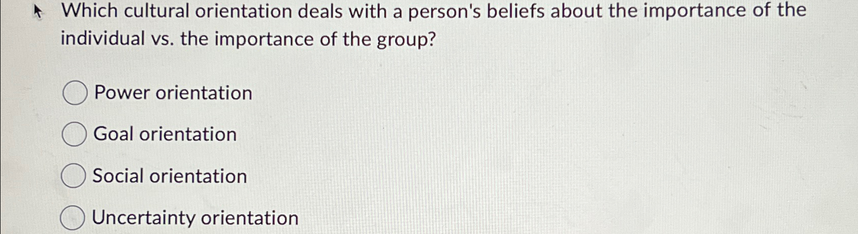Solved Which cultural orientation deals with a person's | Chegg.com