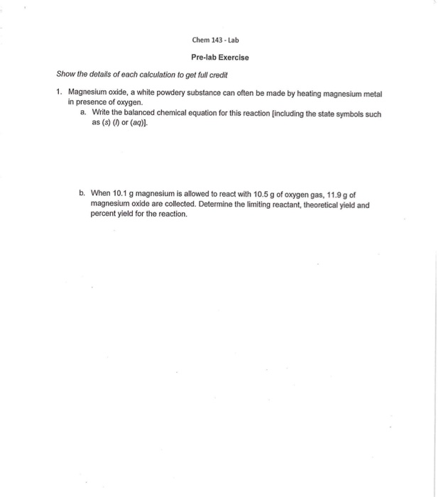 Solved Chem 143 - Lab Pre-lab Exercise Show the details of | Chegg.com