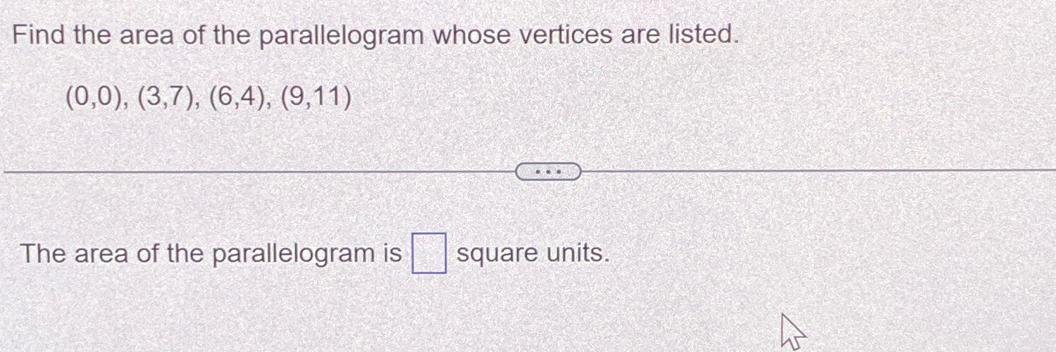 Solved Find the area of the parallelogram whose vertices are | Chegg.com
