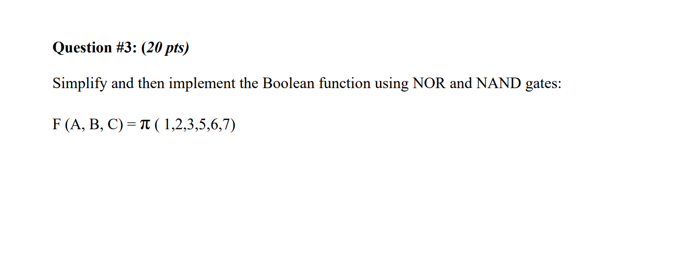 Solved Question #3: (20 pts)Simplify and then implement the | Chegg.com