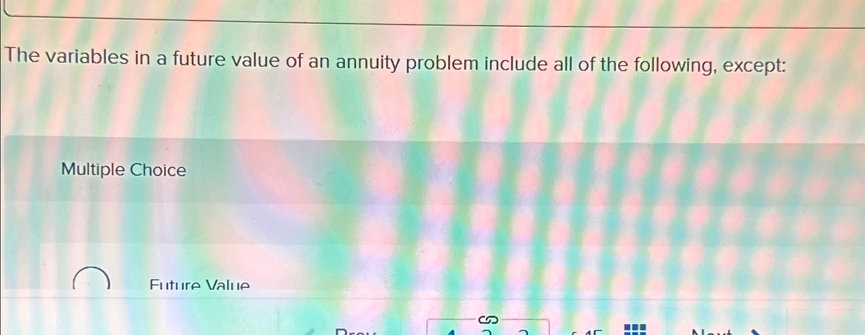 Solved The variables in a future value of an annuity problem | Chegg.com