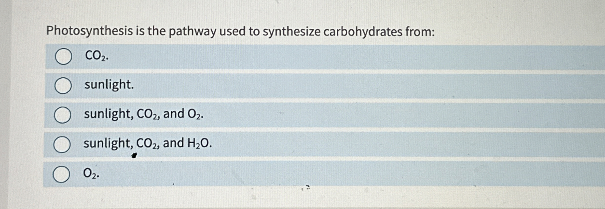 Solved Photosynthesis is the pathway used to synthesize | Chegg.com