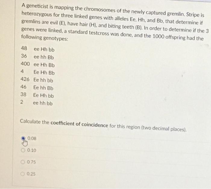 Solved A geneticist is mapping the chromosomes of the newly | Chegg.com
