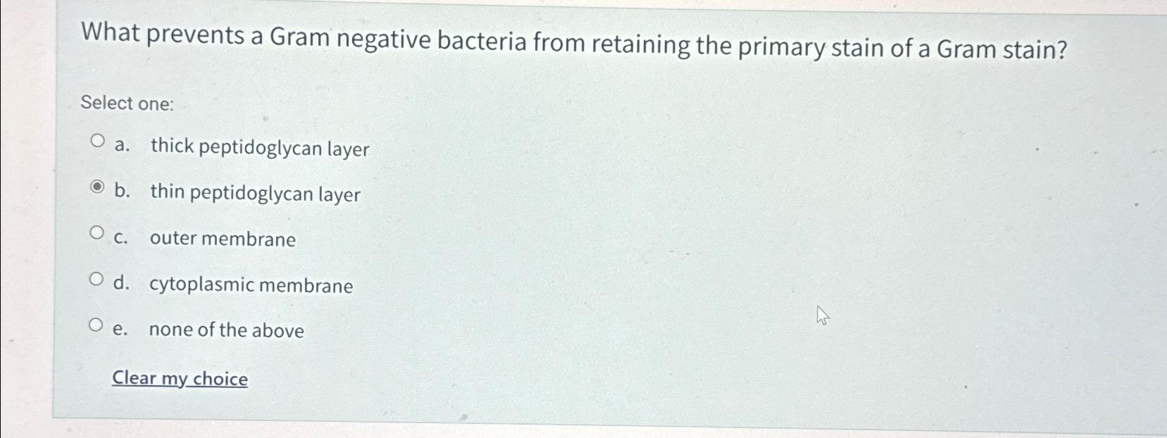 Solved What prevents a Gram negative bacteria from retaining | Chegg.com