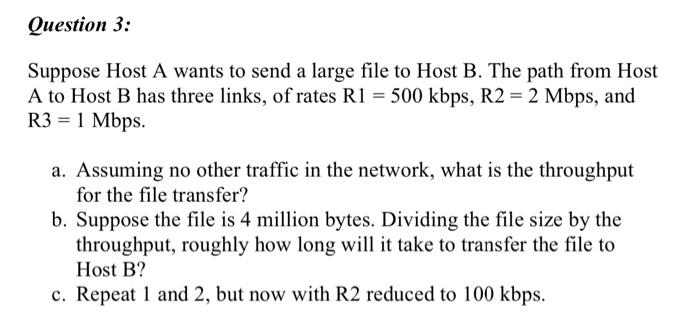 Solved Question 3: Suppose Host A wants to send a large file | Chegg.com