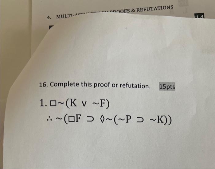 16. Complete this proof or refutation. 15pts 1. | Chegg.com
