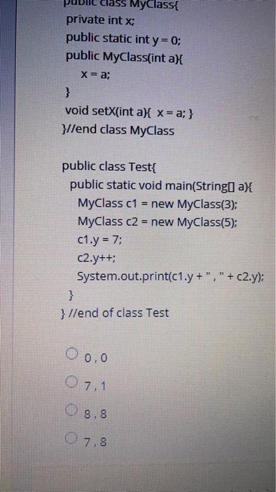 Solved Ss Myclass Private Int X Public Static Int Y 0
