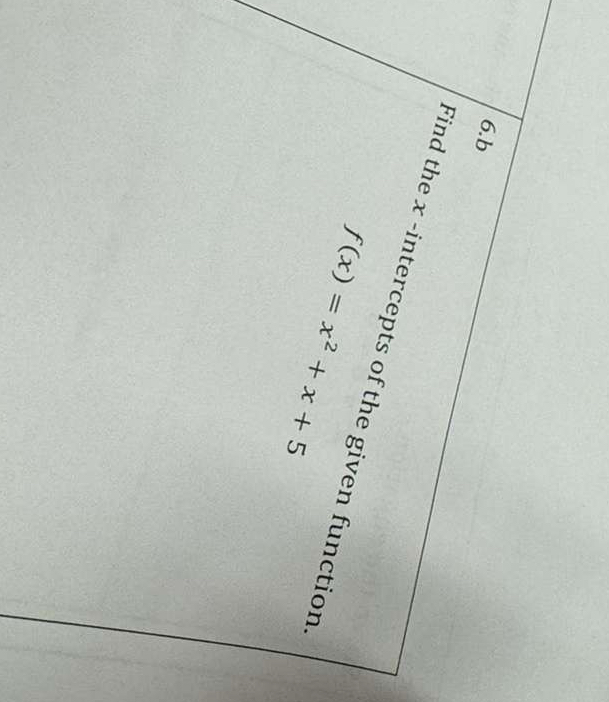 Solved 6.bFind the x-intercepts of the given | Chegg.com