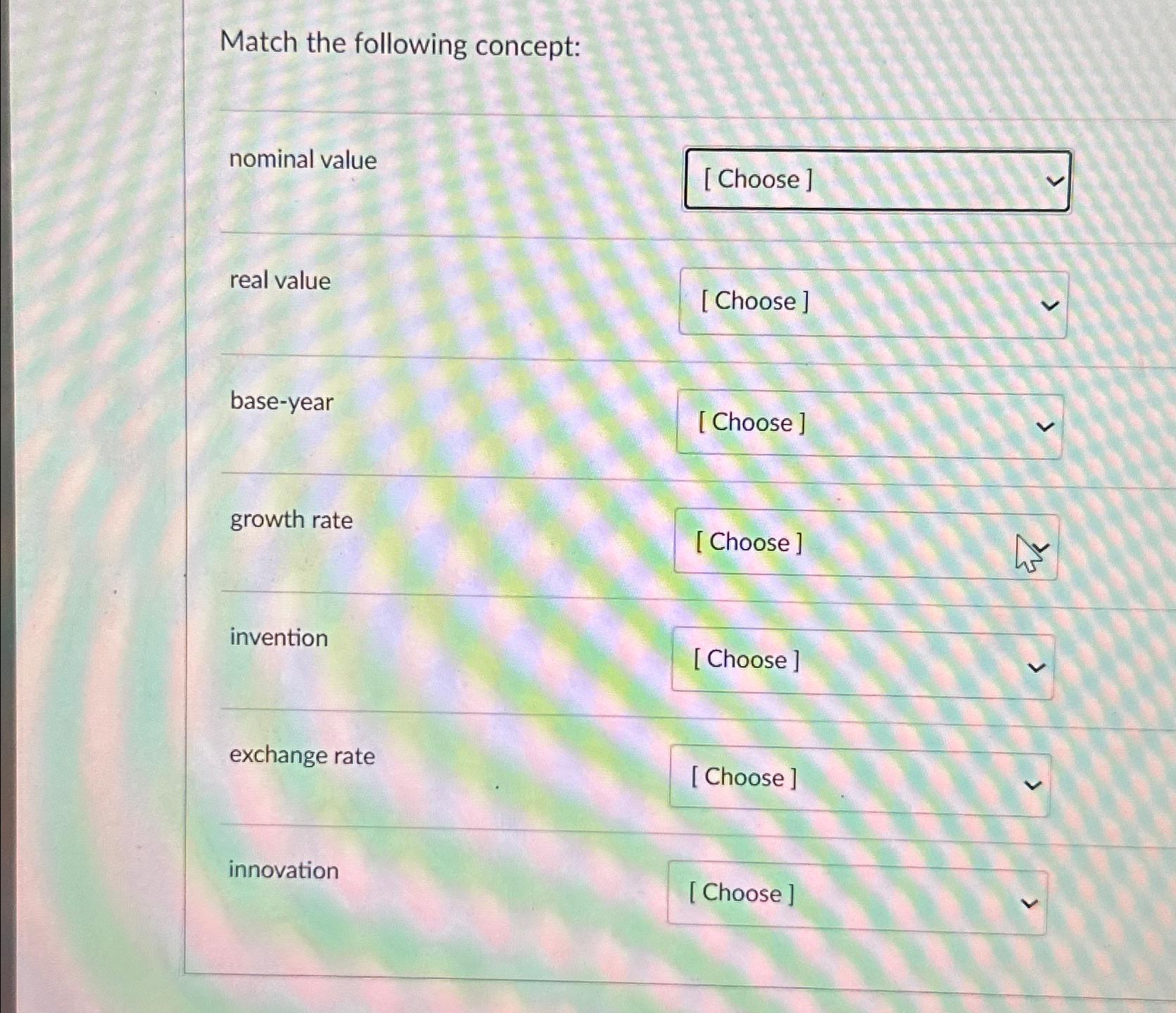 Solved Match the following concept:nominal valuereal | Chegg.com