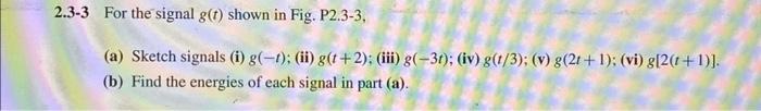 Solved 3 3 For The Signal G T Shown In Fig P2 3 3 A