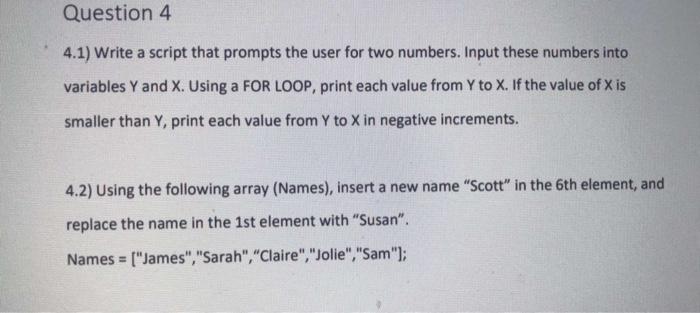 Solved Question 4 41 Write A Script That Prompts The User 5223